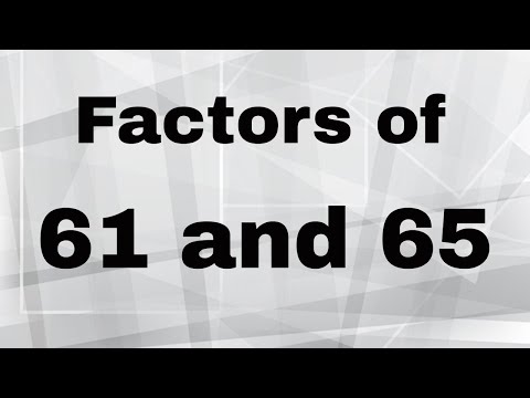 Factors of 61 and Factors of 65
