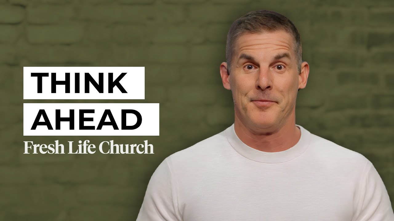 Think Ahead | Craig Groeschel | Summer Reading at Fresh Life Church