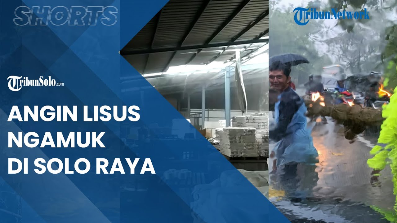 Berita Solo Hari Ini: Angin Lisus Ngamuk di Solo Raya: Tempat Porak ... Berita Solo Hari Ini: Angin Lisus Ngamuk di Solo Raya: Tempat Porak ...