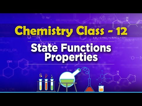 State Functions Properties - Chemical Thermodynamics - Chemistry Class 12