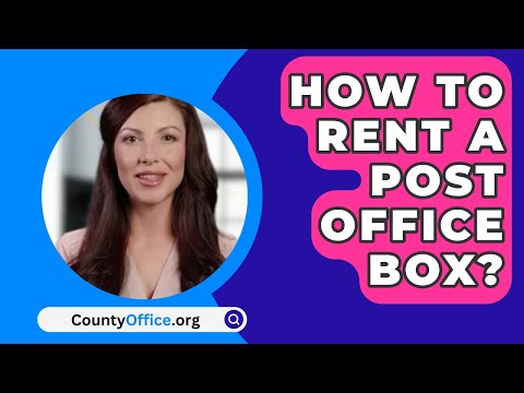 How To Rent A Post Office Box? - CountyOffice.org