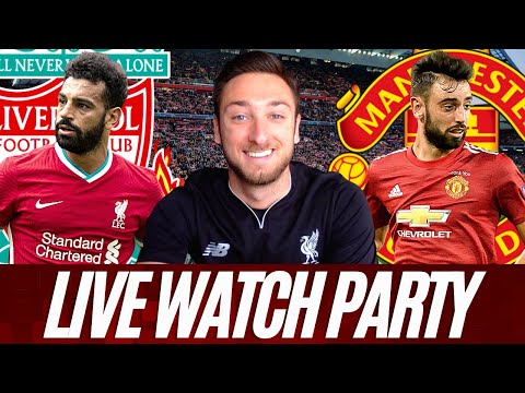 Liverpool VS Manchester United LIVE Watch Along - Live Commentary & Match Analysis