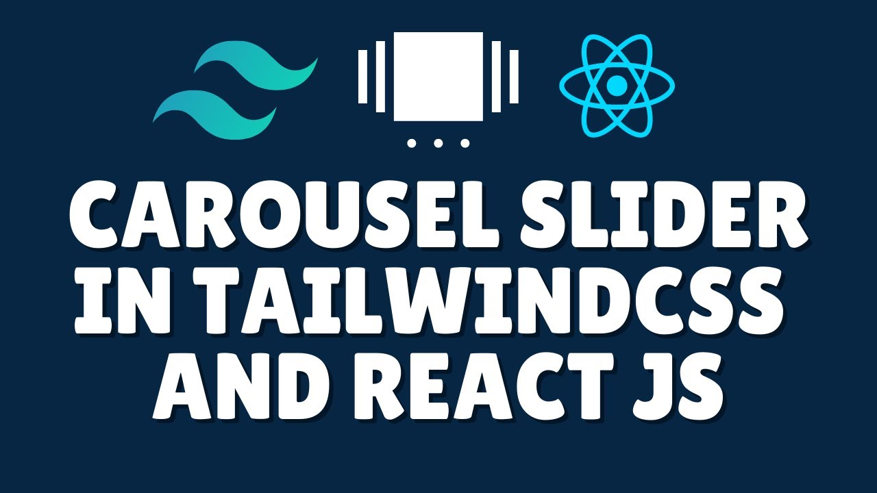 How to create carousel slider in Tailwind css and React js ?