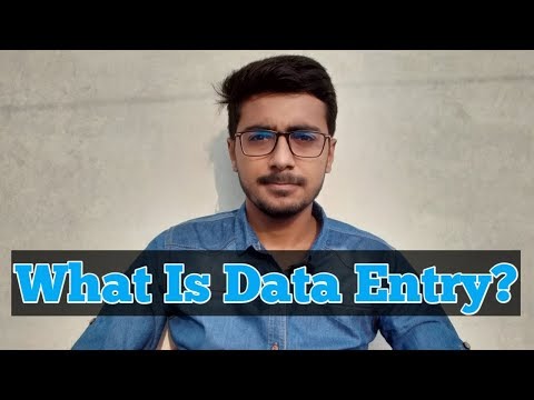 What Is Data Entry? Data Entry VA Class 1