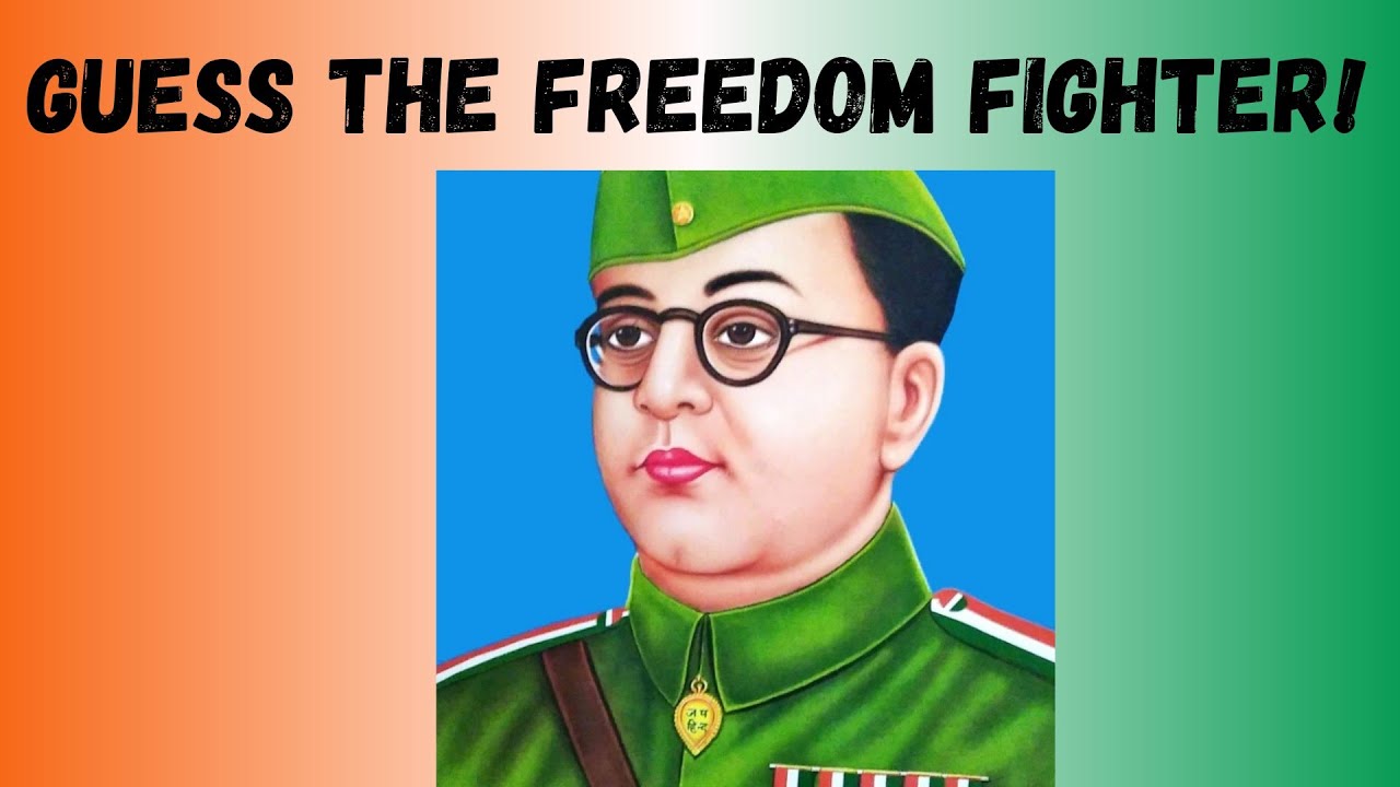 Guess the freedom fighters | 20 Freedom fighter of India