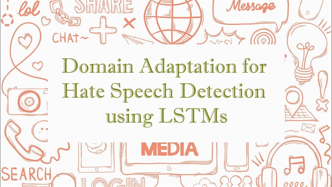 Domain Adaptation for Hate Speech Detection using LSTMs