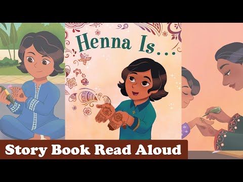 Henna is... | The many forms of Henna | Story Book Read aloud