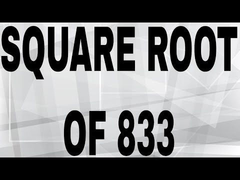 SQUARE ROOT OF 833