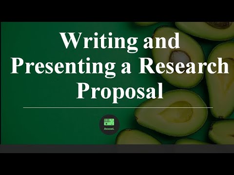 Writing and Presenting a Research Proposal