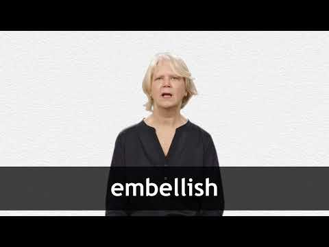 EMBELLISH definition and meaning | Collins English Dictionary