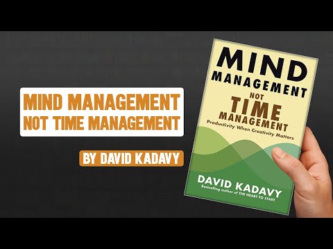 📘 Mind Management, Not Time Management by David Kadavy – Full Book Summary 💡