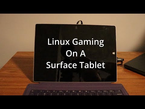 Linux Gaming On A Surface Tablet