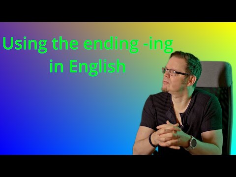 -ing ending in English. Beginner. Comprehensible input.