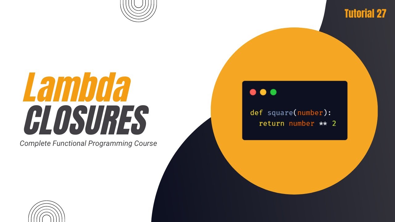 Lambda Functions as Closures in Python | Complete Functional Programming Course in Python