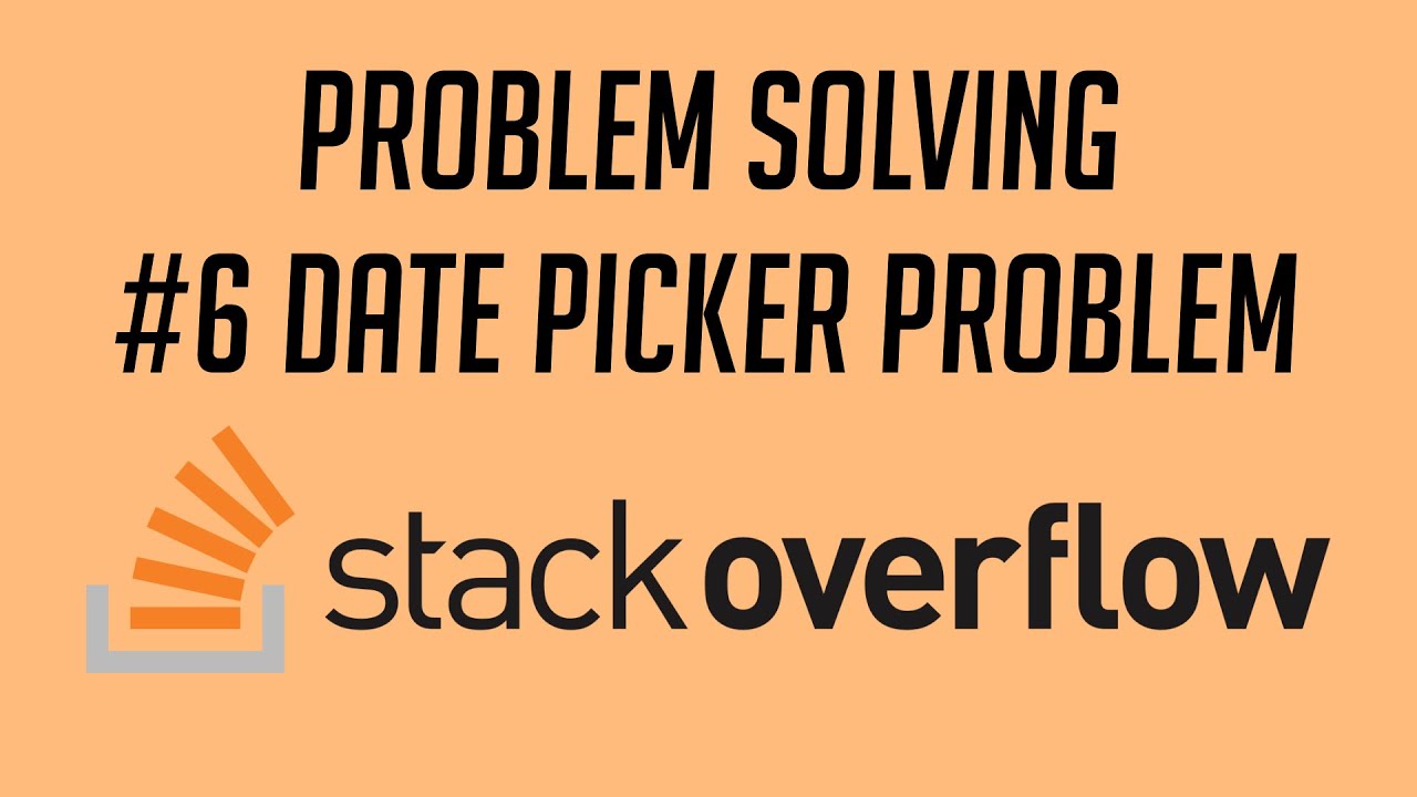 Problem Solving, #6: Date Picker Problem