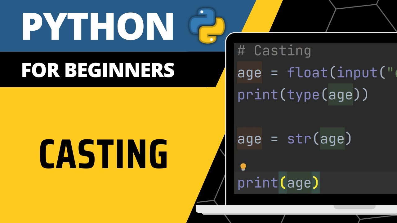 Python For Beginners - Casting Explained