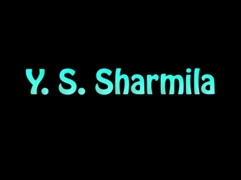 Learn How To Pronounce Y. S. Sharmila