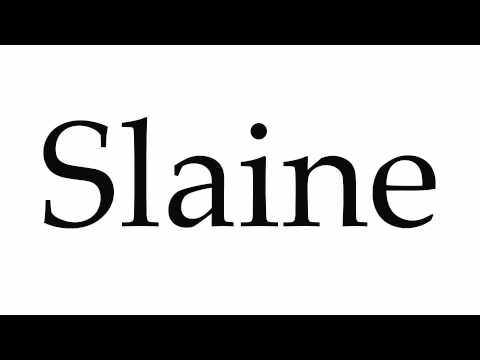 How to Pronounce Slaine