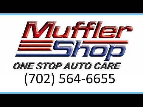 Excellent Auto Repair in Henderson, NV - The Muffler Shop (702) 564-6655
