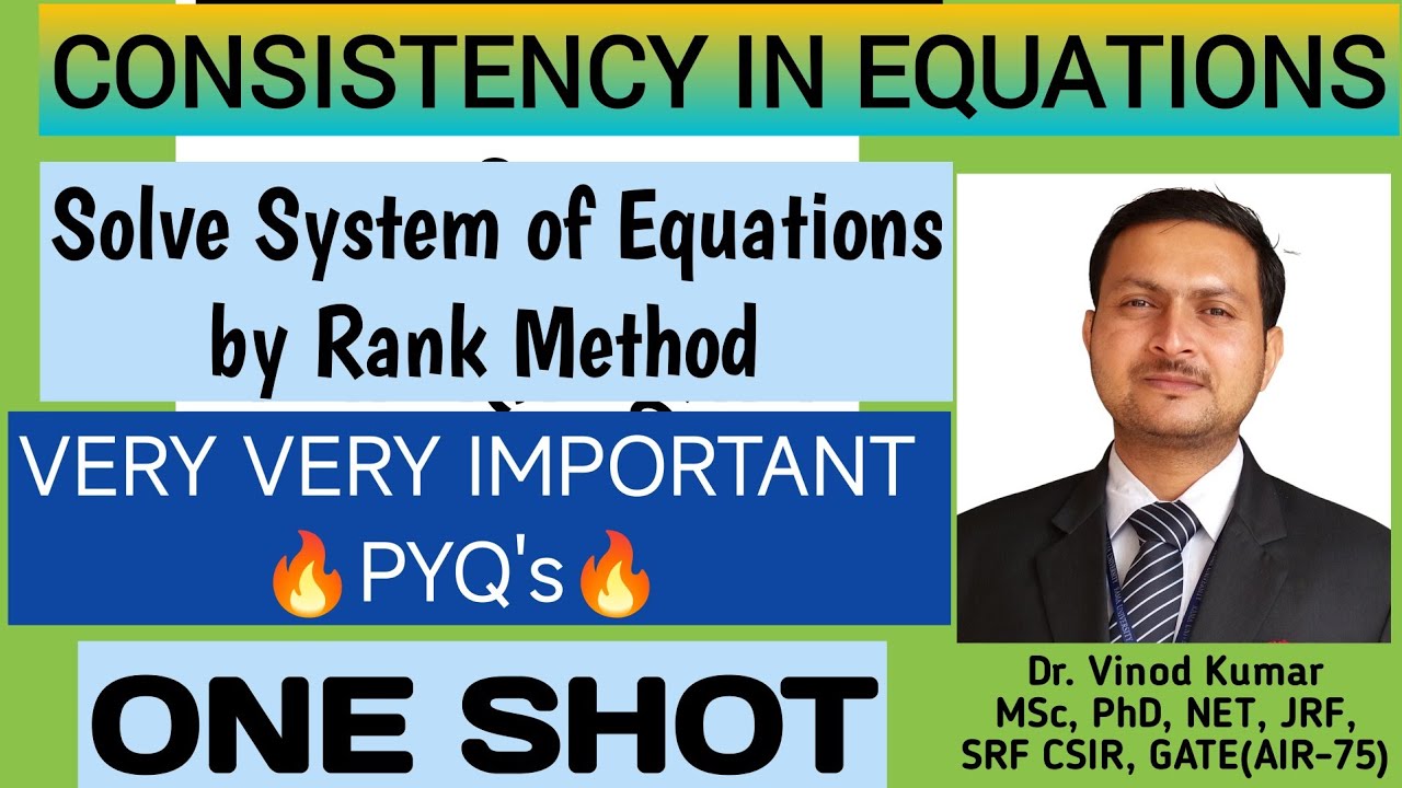 Solve System of Equations by Rank Method | Consistency | Unique Solution | Matrices | Linear Algebra
