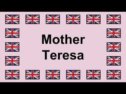 Pronounce MOTHER TERESA in English 🇬🇧