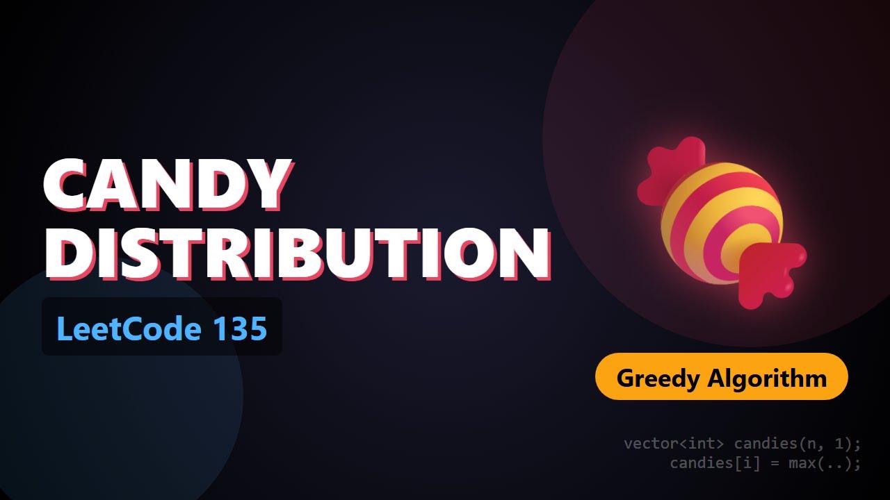 Candy Distribution Problem - LeetCode 135 - Greedy Algorithm Explained