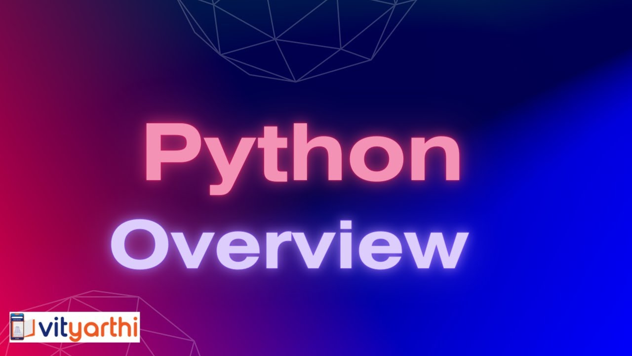 Python Overview - Python Essentials - Vityarthi.com