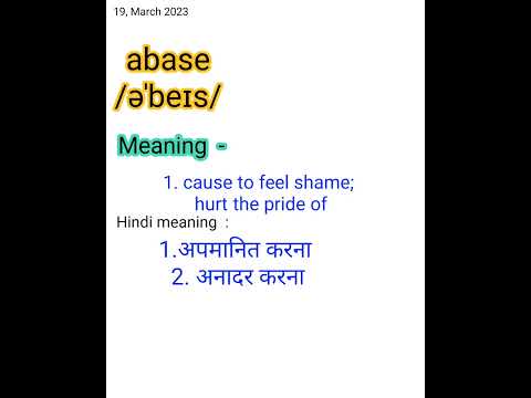 Abase meaning in hindi। Abase meaning in English । SYNONYMS of Abase । ANTONYMS of Abase। pronounce