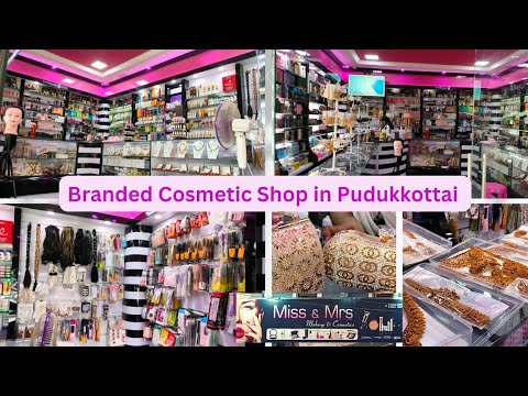 Branded Cosmetic Shop in Pudukkottai.. Cosmetics shop review | PART - 1