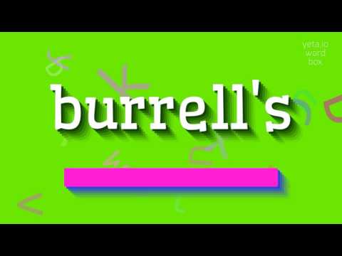 How to say "burrell's"! (High Quality Voices)