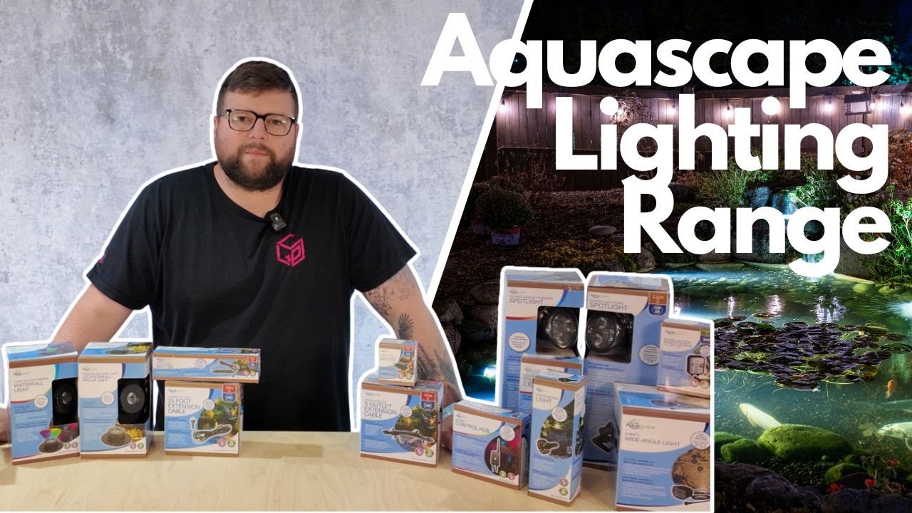 Guide To The Aquascape Lighting Range