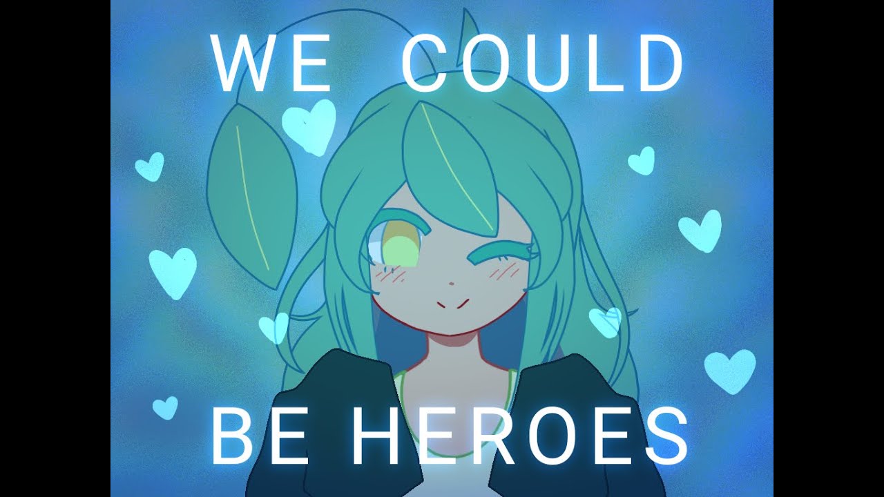 we could be heroes - bfb meme ft. leafy