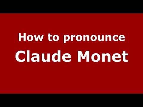 How to pronounce Claude Monet (French/France) - PronounceNames.com