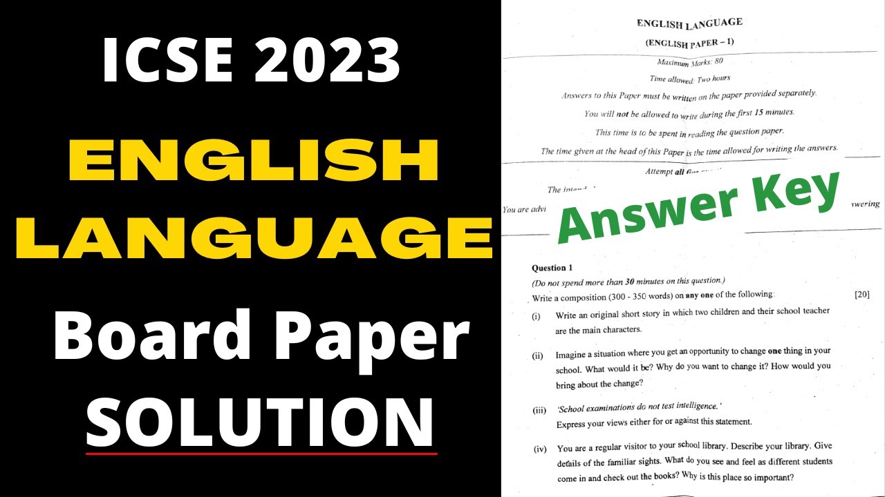ICSE Class 10 English Language Board Paper Answer Key 2023