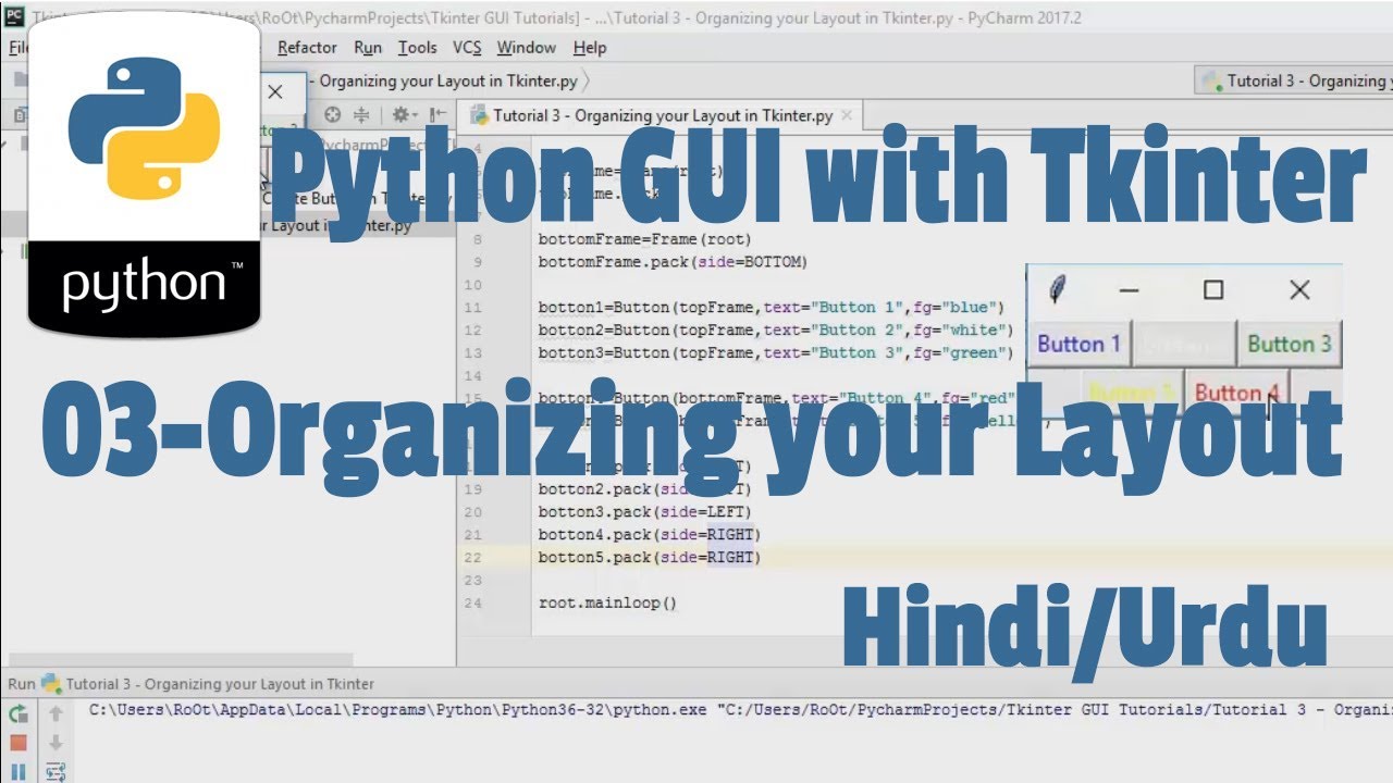 Python GUI with Tkinter - 03 || Organizing your Layout in Tkinter in Hindi/Urdu