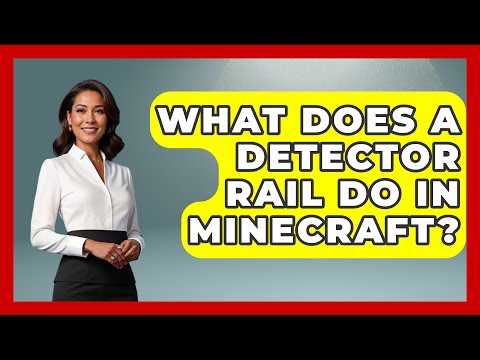 What Does A Detector Rail Do In Minecraft? - Video Gamers Vault