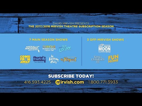 2017/2018 Mirvish Theatre Subscription Season