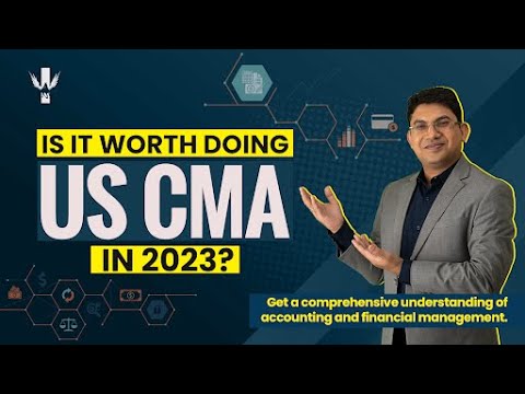 Is the US CMA Worth Pursuing in 2023? Discover the Benefits and Decide!