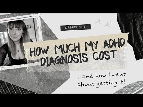 How I Got My ADHD Diagnosis and How Much It Cost! Going Private to Get Diagnosed.