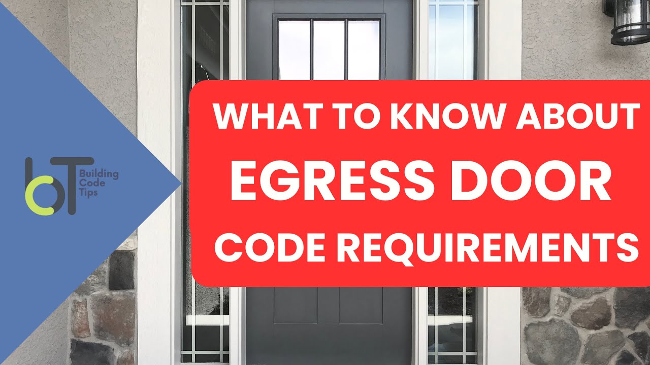 Egress Doors Code Requirements Explained