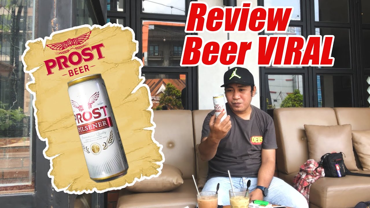Review PROST PILSENER, varian terbaru dari PROST | Beer VIRAL!!!
