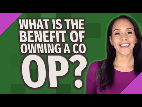 What is the benefit of owning a co op?