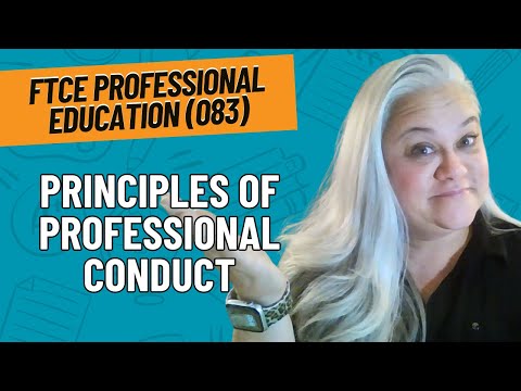Practice Questions for Principles of Professional Conduct | FTCE Professional Education Test 083
