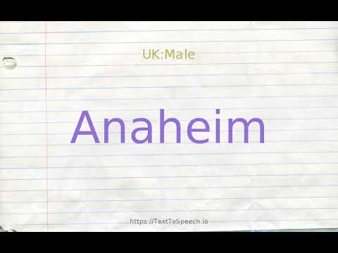 How to pronounce anaheim