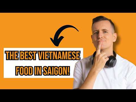 What Is The Best Vietnamese Food In Saigon?