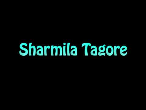 Learn How To Pronounce Sharmila Tagore