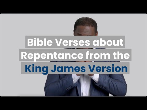 Bible Verses About Repentance - King James Version (KJV)