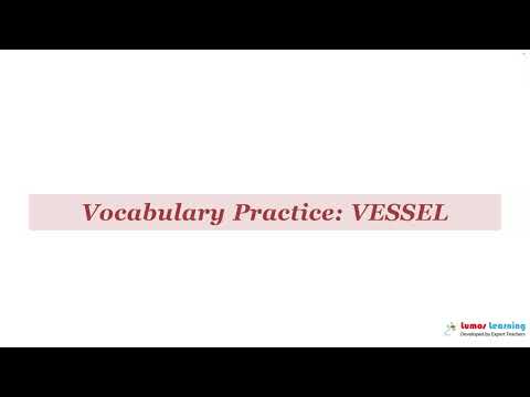 VESSEL - Definition, pronunciation, grammar, meaning - Practice grade 11 vocabulary