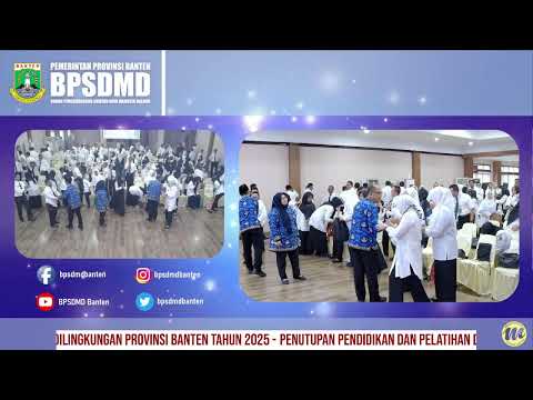 PENUTUPAN PELATIHAN DILINGKUNGAN PEMERINTAH PROVINSI BANTEN TA. 2025