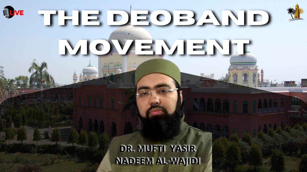The Deoband Movement